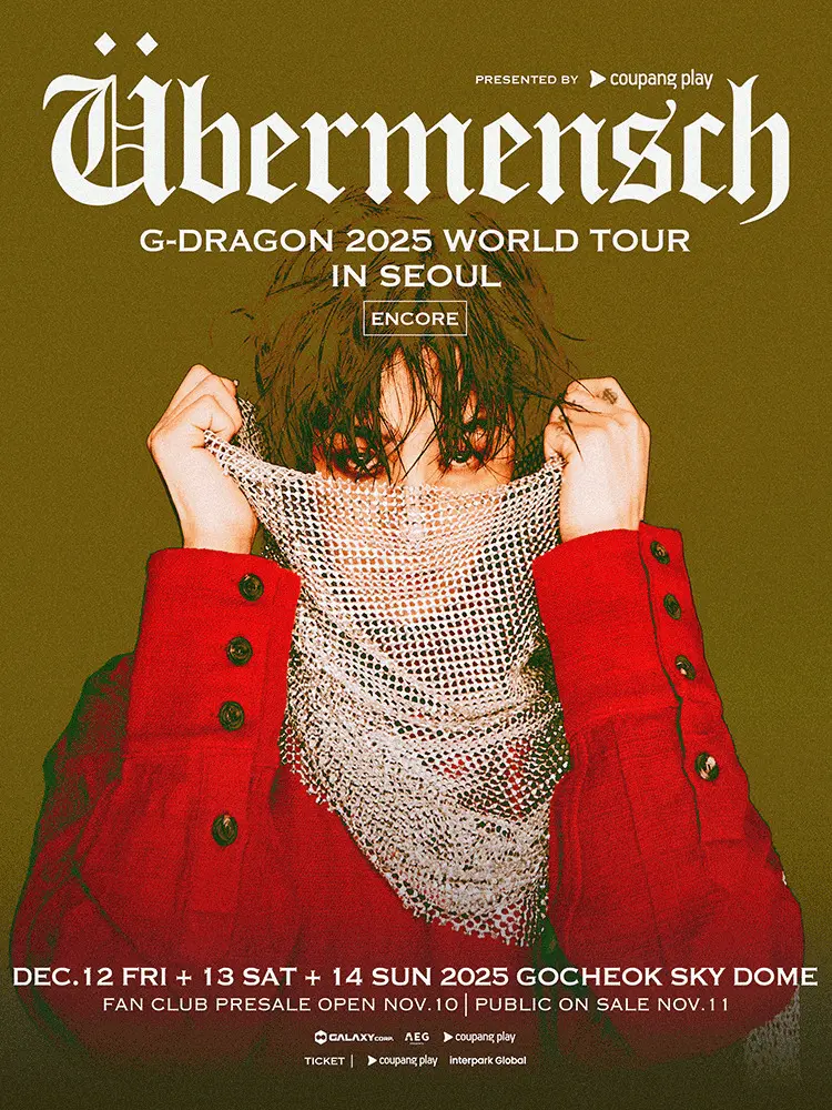 G-DRAGON – Übermensch World Tour 2025 – Seoul: Encore